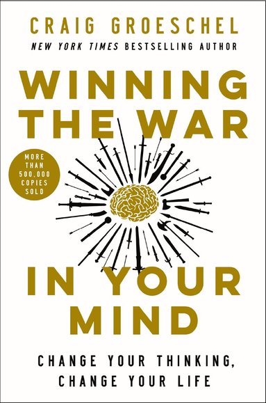 Winning the War in Your Mind - Craig Groeschel - Unsewn / adhesive ...