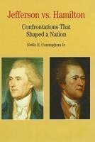 Thomas Jefferson versus Alexander Hamilton - Noble E Cunningham Jr ...