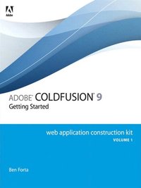 Adobe ColdFusion 9 Web Application Construction Kit, Volume 1 - Ebok - Ben Forta (9780321694416 ...