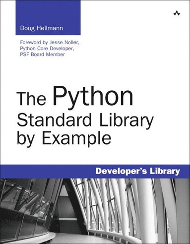 The Python Standard Library By Example - Doug Hellmann - Häftad ...