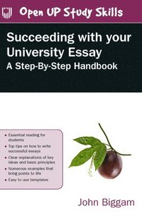 Succeeding with Your University Essay - John Biggam - Häftad ...