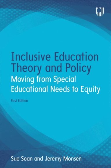 Inclusive Education Theory and Policy - Ebok - Sue Soan, Jeremy Monsen ...