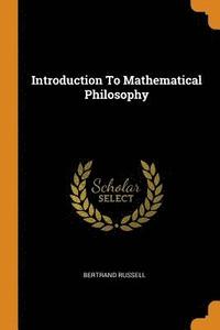 Introduction To Mathematical Philosophy - Bertrand Russell - Häftad ...
