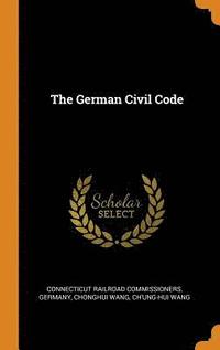 The German Civil Code - Connecticut Railroad Commissioners, Chonghui ...