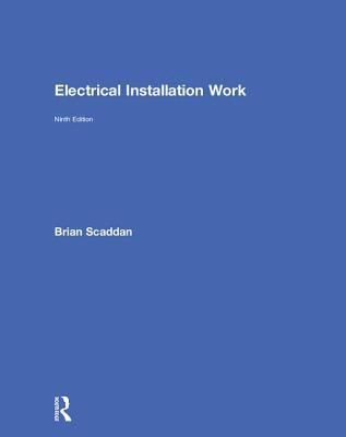 Electrical Installation Work - Brian Scaddan - Bok (9780367023362) | Bokus