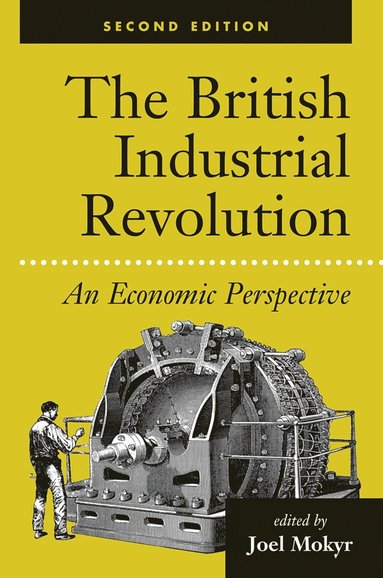 British Industrial Revolution - Joel Mokyr - Bok (9780367096182) | Bokus