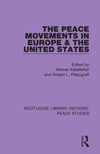 Peace Movements in Europe and the United States - Werner Kaltefleiter ...