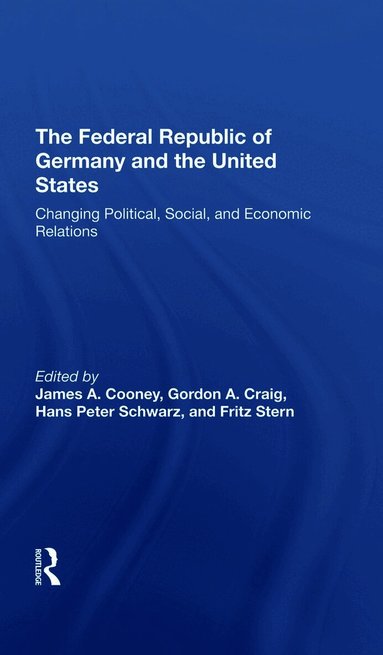 Federal Republic Of Germany And The United States - James A Cooney ...