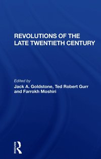 Revolutions Of The Late Twentieth Century - Jack Goldstone, Ted Robert ...