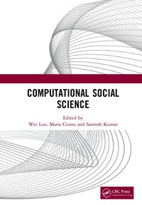 Computational Social Science - Wei Luo, Maria Ciurea, Santosh Kumar - Bok (9780367701932) | Bokus