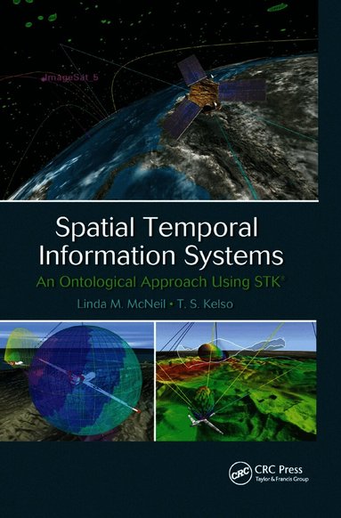 Spatial Temporal Information Systems - Linda M McNeil, T S Kelso, T S Kelso - Häftad ...