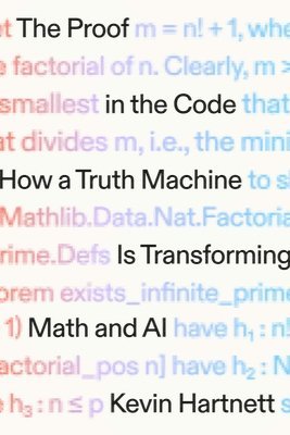 The Proof in the Code: How a Truth Machine Is Transforming Math and AI ...