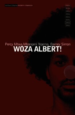 Woza Albert! - Barney Simon, Mbongeni Ngema, Percy Mtwa - Häftad ...