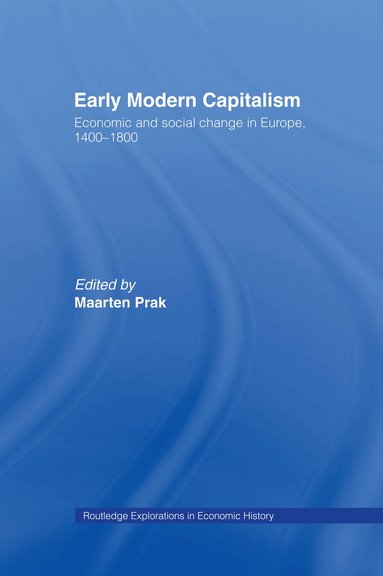Early Modern Capitalism - Maarten Prak - Bok (9780415217149) | Bokus