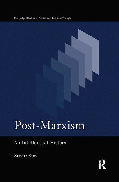 Post-Marxism - Stuart Sim - Bok (9780415218146) | Bokus