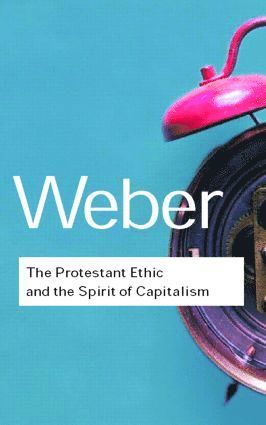 Protestant Ethic and the Spirit of Capitalism - Max Weber - Häftad ...