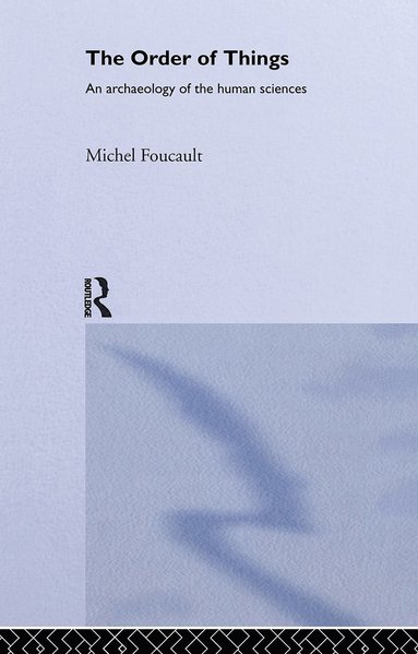 Order of Things - Michel Foucault - Bok (9780415267366) | Bokus