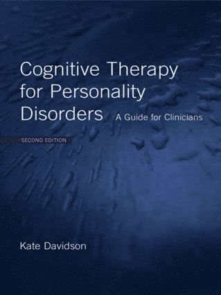 Cognitive Therapy for Personality Disorders - Kate Davidson, Kate ...