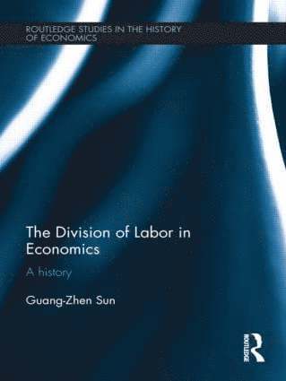 Division of Labor in Economics - Guang-Zhen Sun, Guang-Zhen Sun - Bok ...