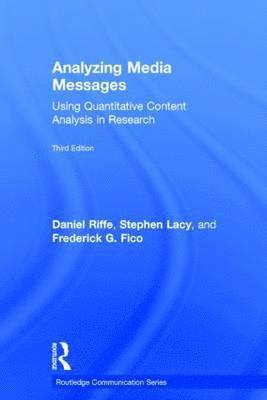 Analyzing Media Messages - Daniel Riffe, Stephen Lacy, Frederick Fico ...