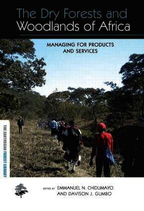 Dry Forests and Woodlands of Africa - Emmanuel N Chidumayo, Davison J Gumbo - Häftad ...