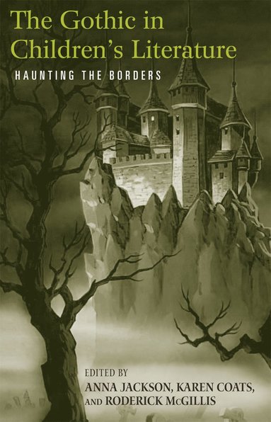 Gothic in Children's Literature - Anna Jackson, Roderick McGillis ...