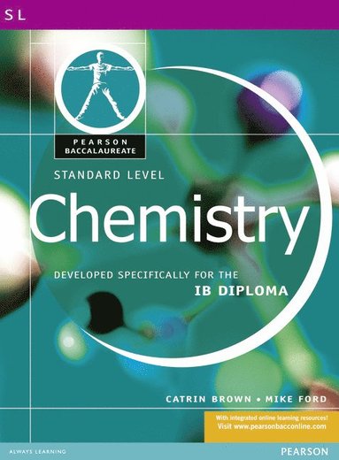 Pearson Baccalaureate: Standard Level Chemistry for the IB Diploma ... Pearson Baccalaureate: Standard Level Chemistry for the IB Diploma ...
