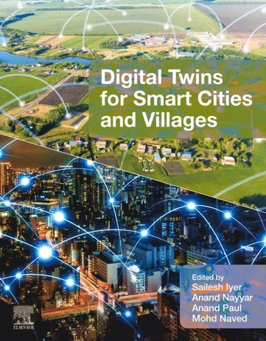 Digital Twins for Smart Cities and Villages - Ebok - Sailesh Iyer, Anand Nayyar, Anand Paul ...