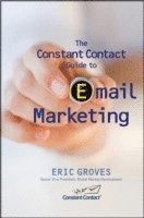 Constant Contact Guide to Email Marketing - Eric Groves - Bok (9780470503416) | Bokus