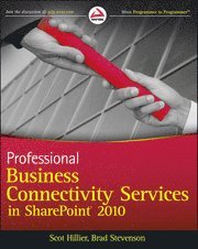 Professional Business Connectivity Services in SharePoint 2010 - Scot Hillier, Brad Stevenson ...