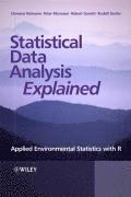 Statistical Data Analysis Explained - Clemens Reimann, Peter Filzmoser, Robert Garrett, Rudolf ...