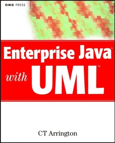 Enterprise Java with UML - Ebok - C T Arrington (9780471013754) | Bokus