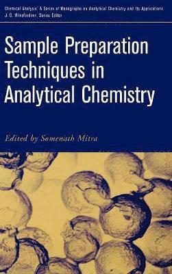 Sample Preparation Techniques in Analytical Chemistry - Mitra, Somenath Mitra - Bok ...