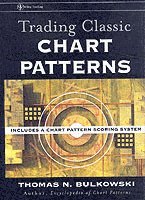 Trading Classic Chart Patterns - Thomas N Bulkowski, Bulkowski, Thomas ...
