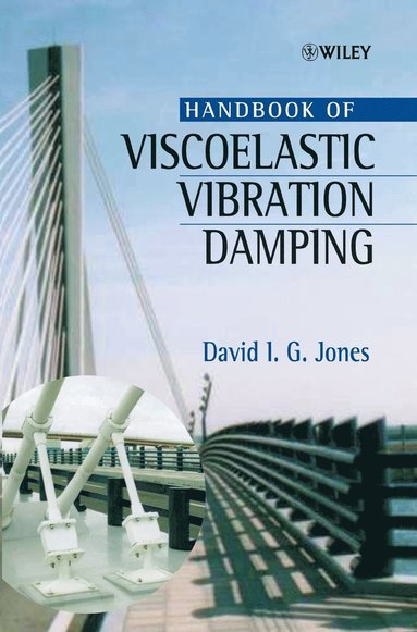 Handbook of Viscoelastic Vibration Damping - David I G Jones, Jones, David I G Jones - Bok ...