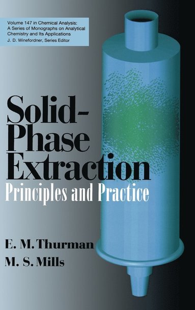 Solid-Phase Extraction - E Michael Thurman, M S Mills, Thurman, Mills ...