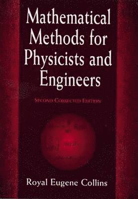 Mathematical Methods for Physicists and Engineers: Second Corrected ...