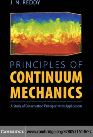 Principles of Continuum Mechanics - Ebok - J N Reddy (9780511795640 ...