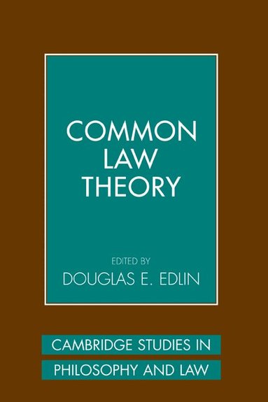 Common Law Theory - Douglas E Edlin, Douglas E Edlin - Bok ...