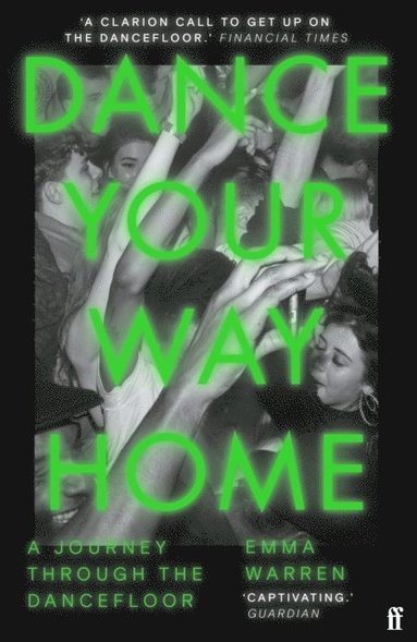 Dance Your Way Home - Emma Warren - Häftad (9780571366040) | Bokus
