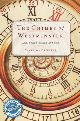 Chimes of Westminster - Gary W Priester, Gary W Priester - Häftad ...