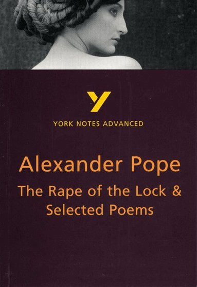 The Rape of the Lock and Selected Poems everything you need to catch up ...