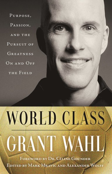 World Class - Grant Wahl - Häftad (9780593726785) | Bokus