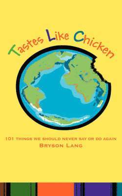 Tastes Like Chicken - Bryson Lang - Häftad (9780595424467) | Bokus