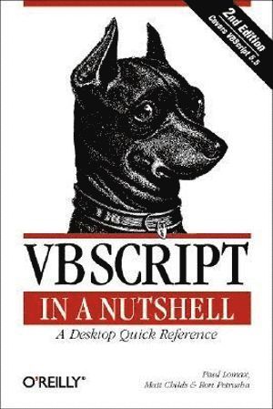 VBScript in a Nutshell 2e - Paul Lomax, Matt Childs, Ron Petrusha - Häftad (9780596004880) | Bokus