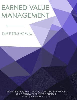 Earned Value Management System Manual: EVMS Systems Manual - Sean ...
