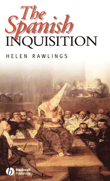 Spanish Inquisition - Helen Rawlings, Rawlings - Bok (9780631205999 ...