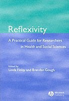 Reflexivity - Finlay, Gough B, Linda Finlay, Brendan Gough, Linda ...