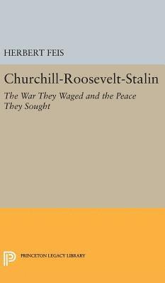 Churchill-Roosevelt-Stalin - Herbert Feis - Bok (9780691650685) | Bokus
