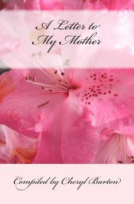 Letter to My Mother - Cheryl Barton - Häftad (9780692467411) | Bokus